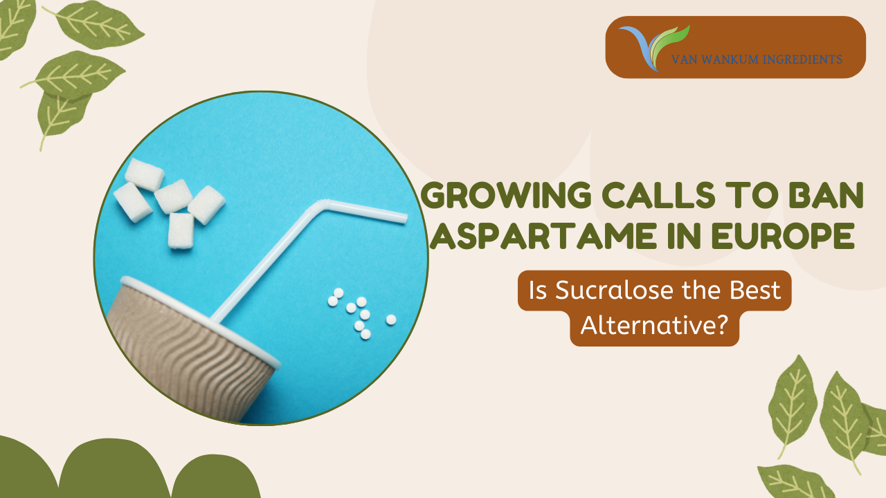 Growing Calls to Ban Aspartame in Europe – Is Sucralose the Best ...